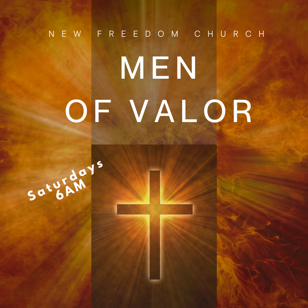 Men of Valor Bible Study | New Freedom Church