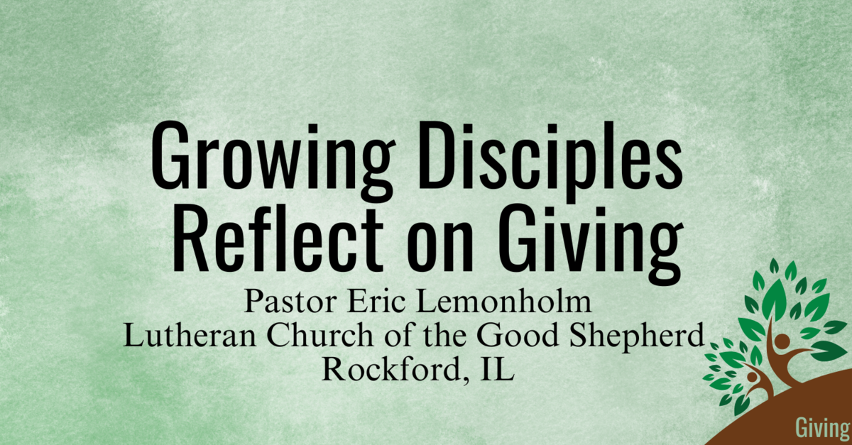 Growing Disciples Reflect on Giving | Growing Disciples Start with ...