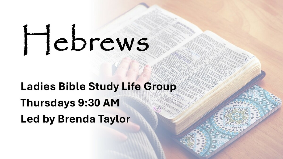 Ladies Bible Study Life Group - Hebrews | Women's Ministry | Penticton ...