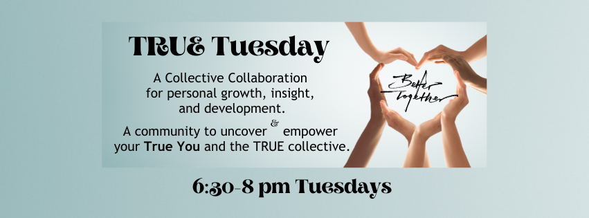 TRUE Tuesday | Unity Center of Cedar Rapids