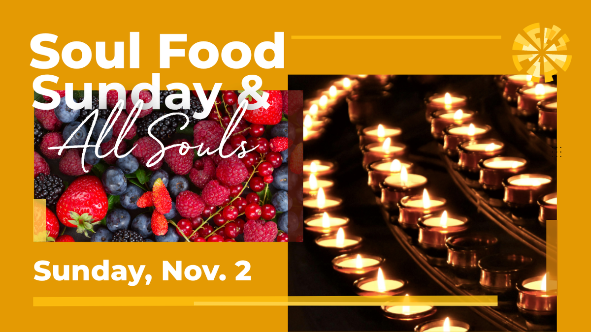 All Souls & Soul Food Sunday | St. Catherine's Church