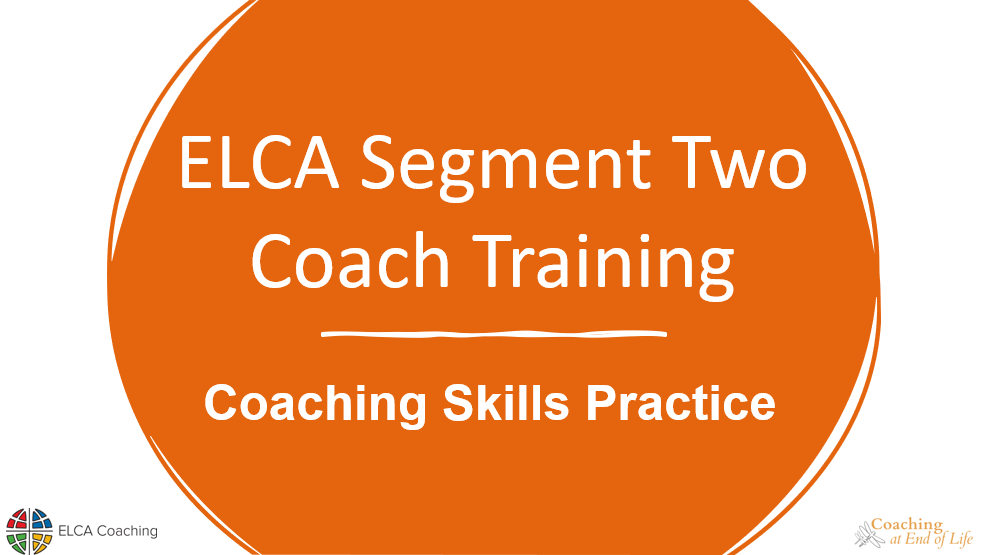 ELCA Segment 2 COACHING SKILLS Training | ELCA Segment 2 Trainings ...