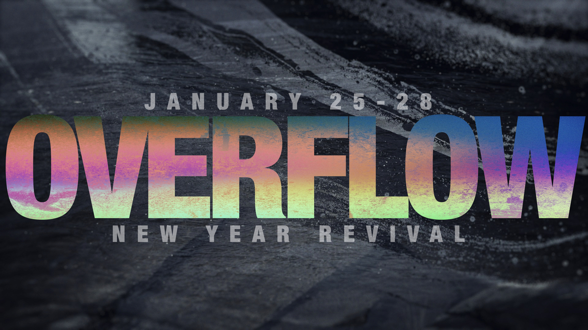 Overflow: New Year Revival | Restoration Church