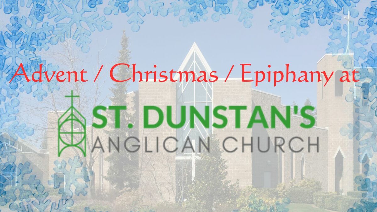 Advent / Christmas / Epiphany Services | St. Dunstan's Anglican