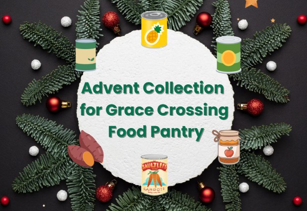 Advent Collection for Grace Crossing Food Pantry | Outreach | St ...