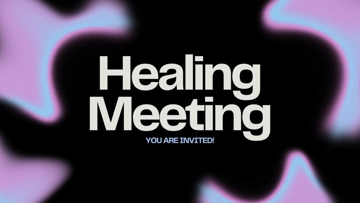 Healing Meeting! | Living Waters Christian Centre