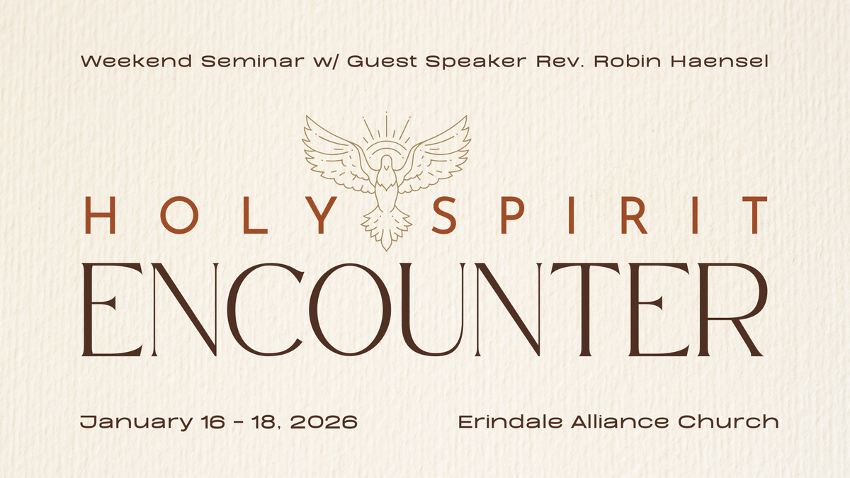 Holy Spirit Encounter Registration | Erindale Alliance Church