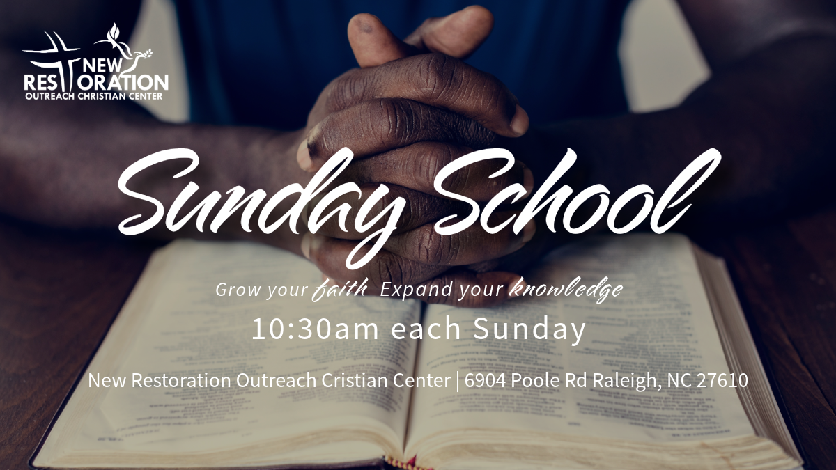 Sunday School | Sunday School | New Restoration Outreach Christian Center
