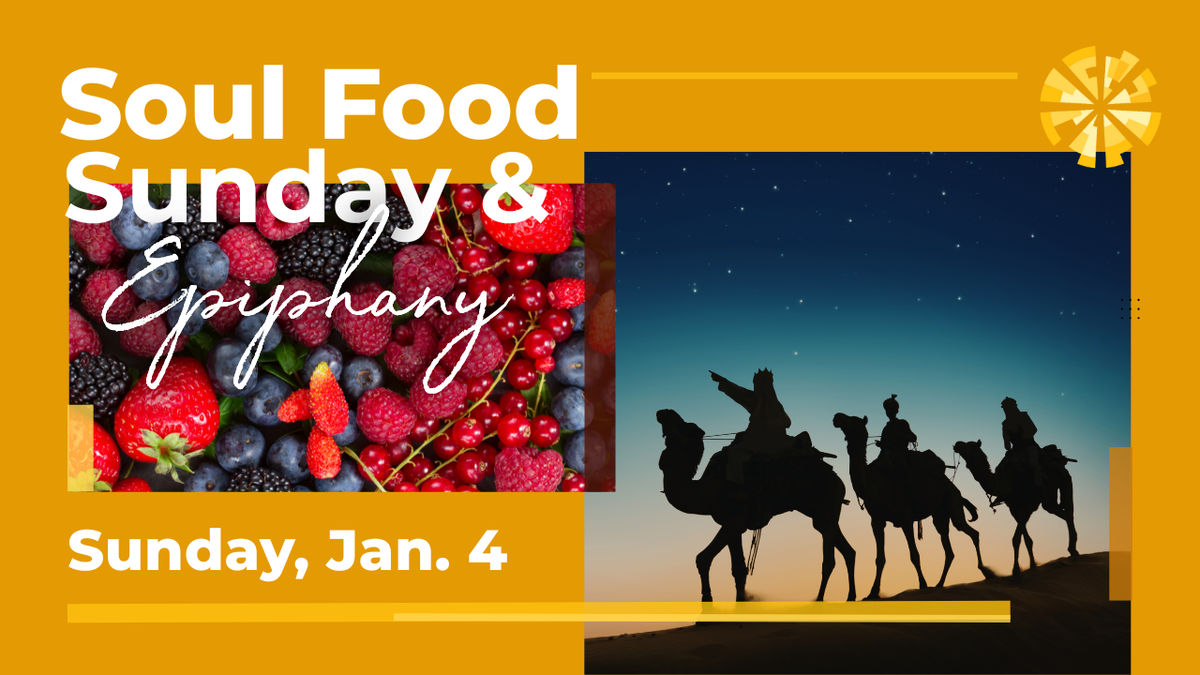 Soul Food Sunday & Epiphany | Worship | St. Catherine's Church