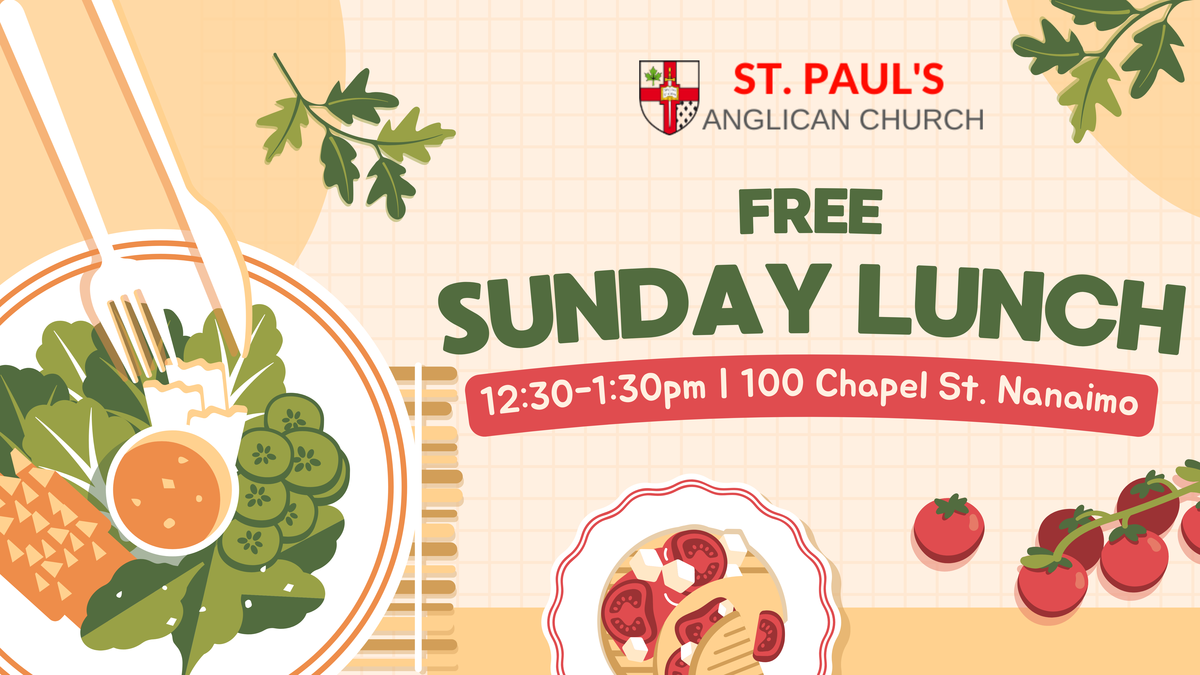 Free Sunday Lunch | Fun Food and Fellowship | St. Paul's Anglican Church
