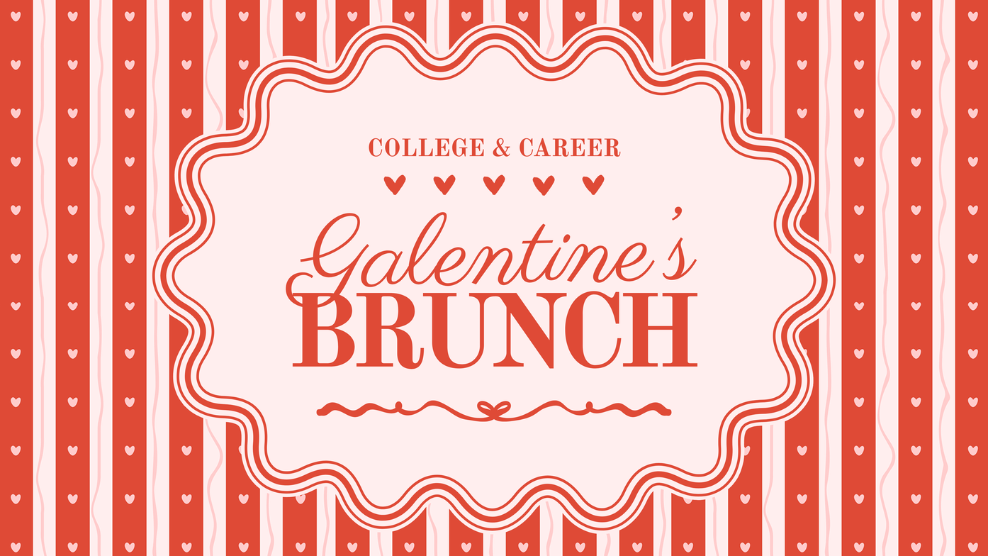 Crossfire College & Career Galentine's Brunch | Family Worship Center ...