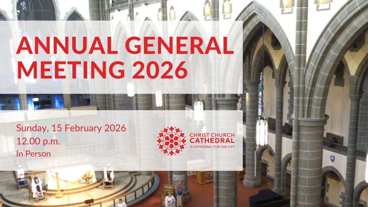 Feb 15 - Combined Service & AGM | Christ Church Cathedral