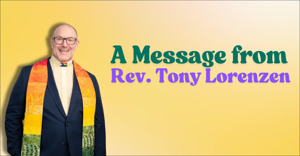 A Message from Rev. Tony | A Message from Rev. Tony | Unitarian ...